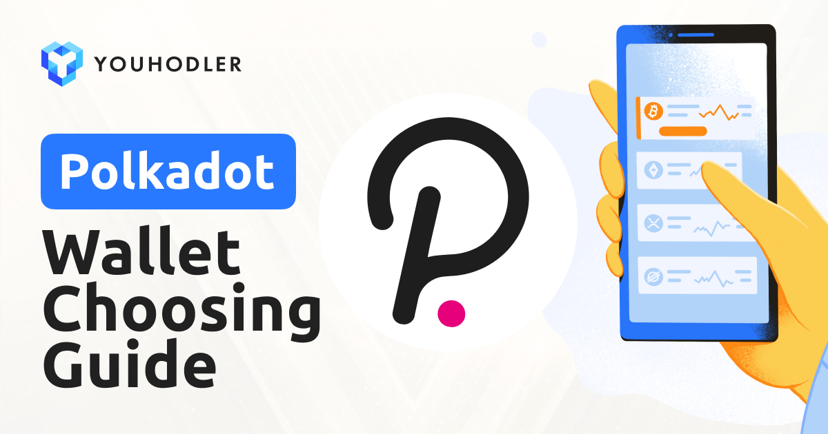 The world's leading Polkadot (DOT) and crypto wallet | YouHodler