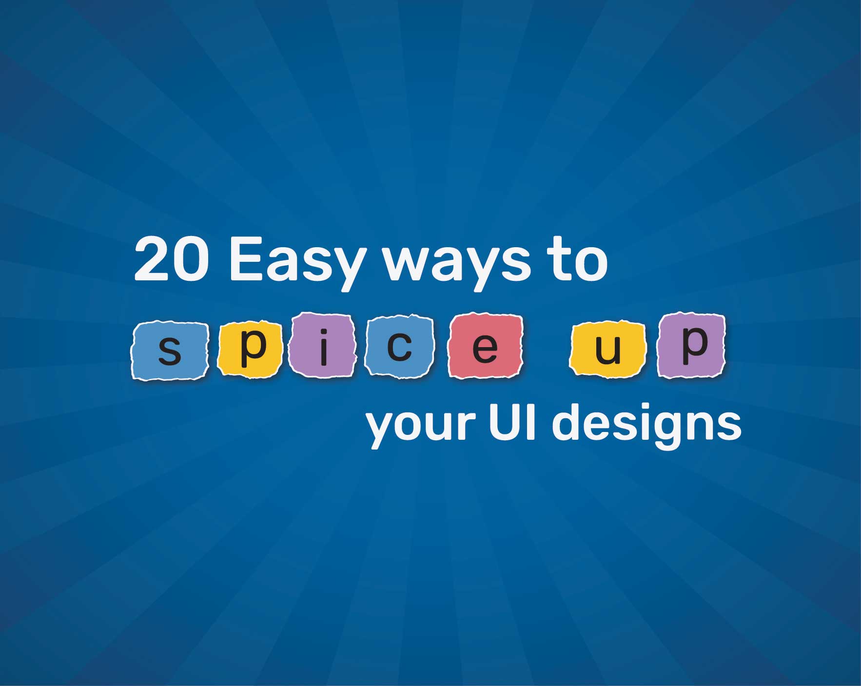 20 Tips to Improve Your Website's User Interface