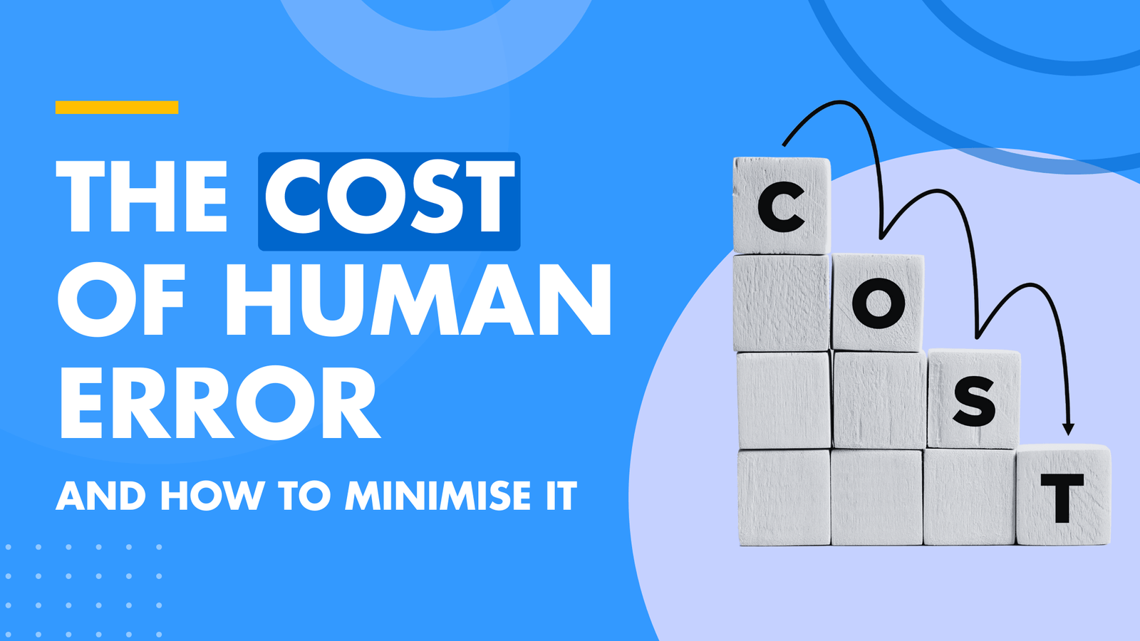 El coste del error humano y las estrategias para minimizarlo