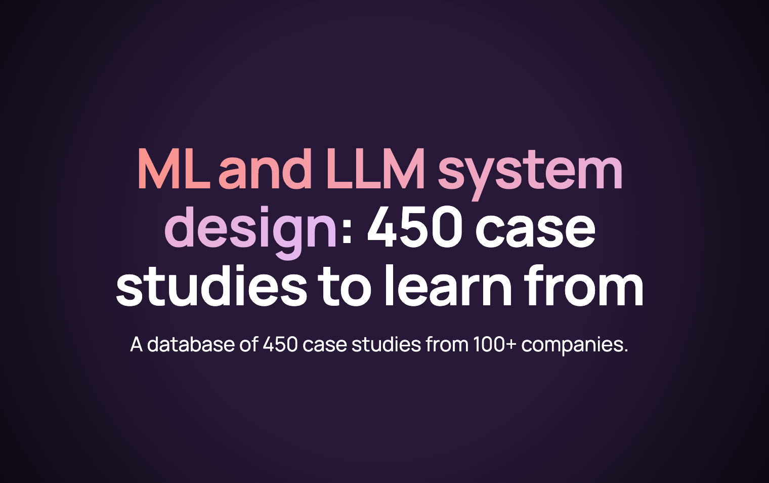 Evidently AI - ML and LLM system design: 450 case studies