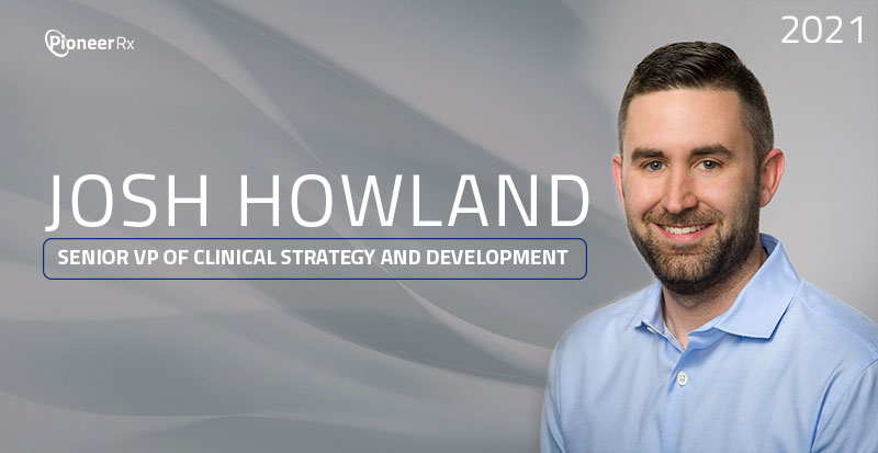 Josh Howland Named SVP of Clinical Strategy