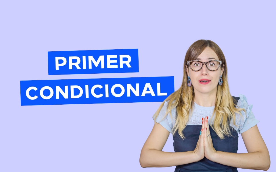 El primer condicional en inglés: con ejemplos y PDF