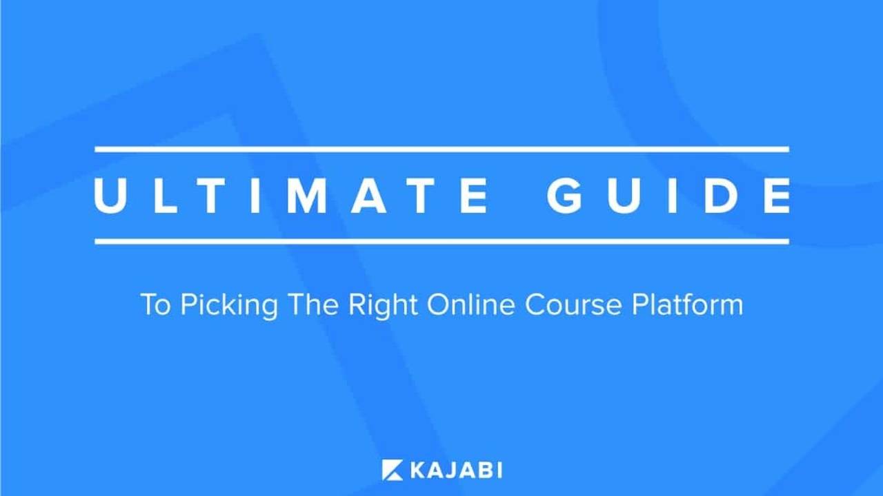 The Ultimate Guide for Picking the Right Online Course Platform