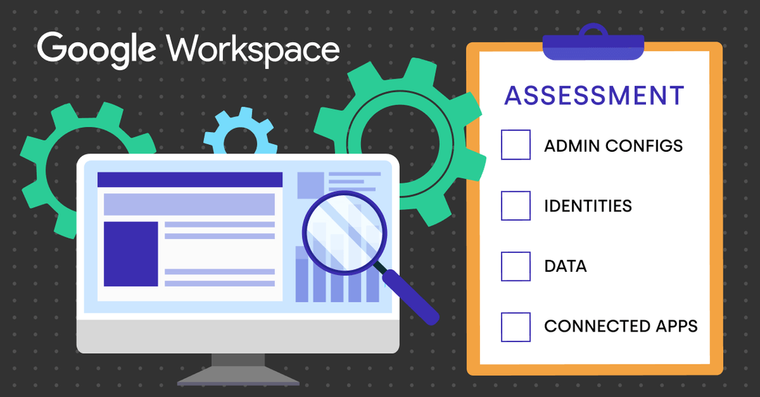 Google Workspace Security Assessment Guide for 2025 - DoControl