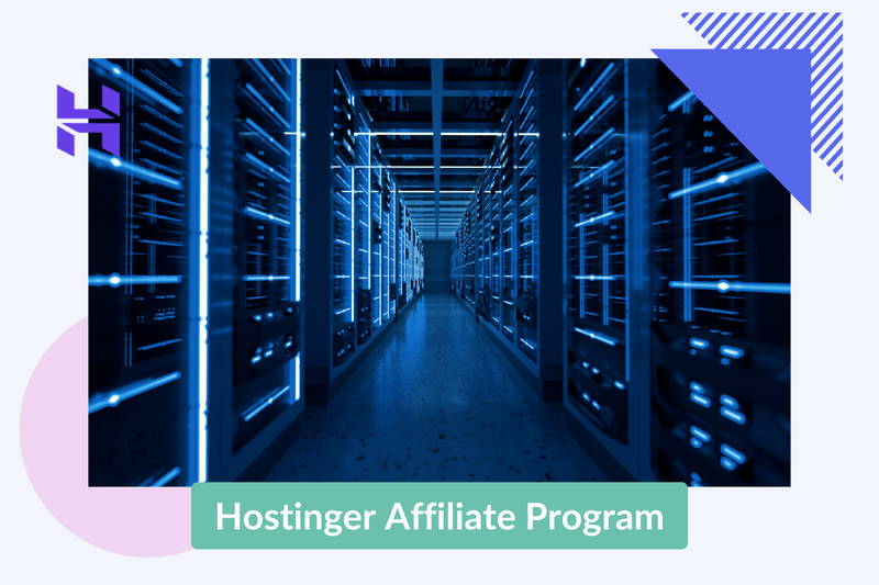 Hostinger Affiliate Program: In-Depth Review, Pros, and Cons