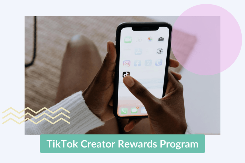 TikTok Creator Rewards Program: Everything A Creator Needs To Know