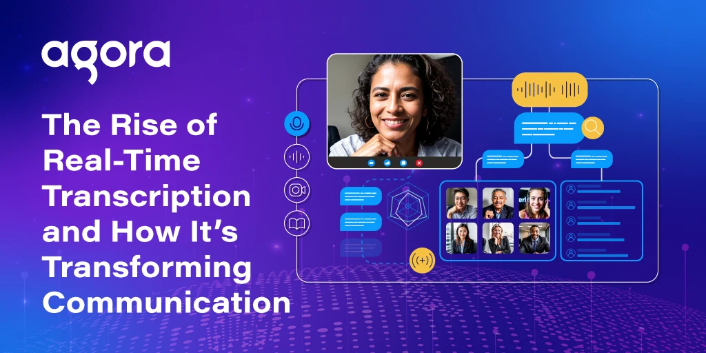 The Rise of Real-Time Transcription and How It’s Transforming Communication