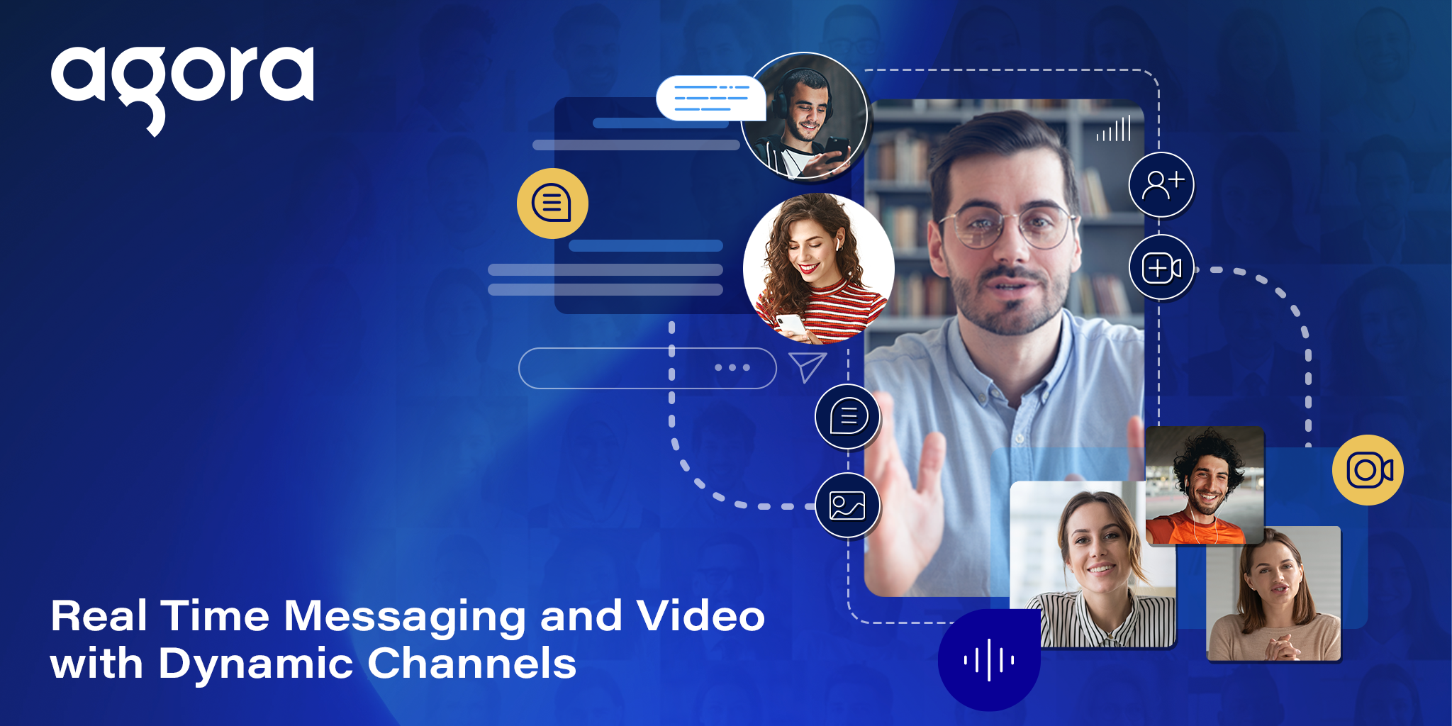 Real-Time Messaging and Video with Dynamic Channels