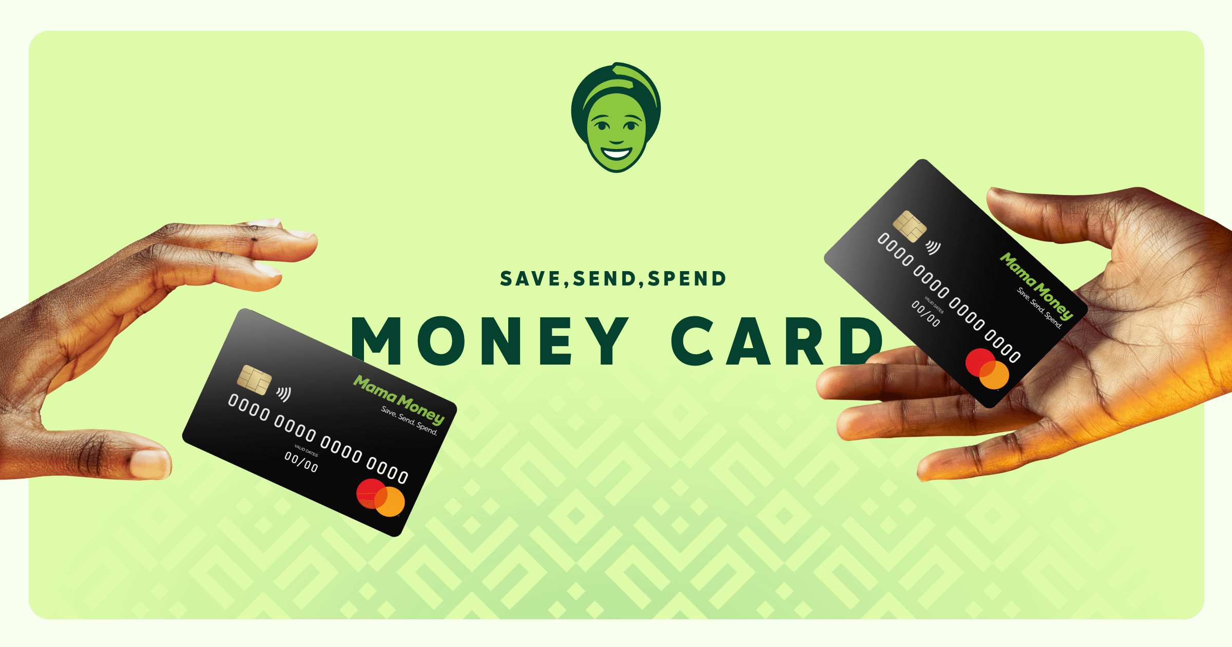 Save, Send and Spend with the new Mama Money Card!