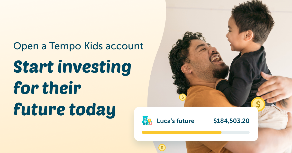 Open a Tempo Kids account | Invest in a child you care about