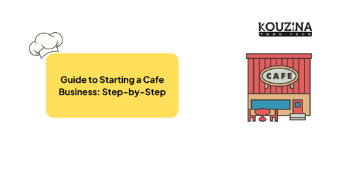 Guide to Starting a Cafe Business: Step-by-Step