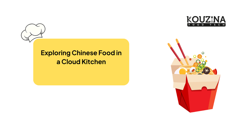 Exploring Chinese Food in a Cloud Kitchen