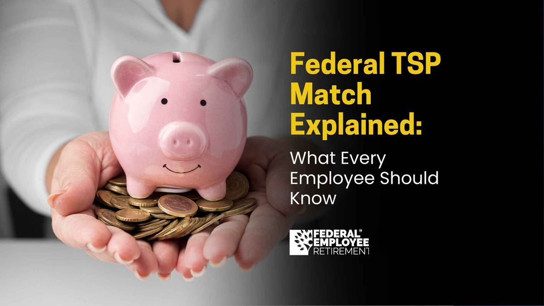 Federal TSP Match Explained - Thrift Saving Plan