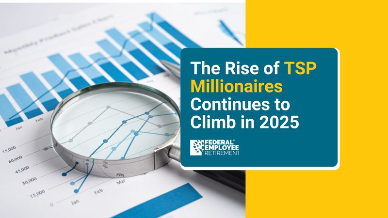 Number of TSP Millionaires Continues to Climb in 2025
