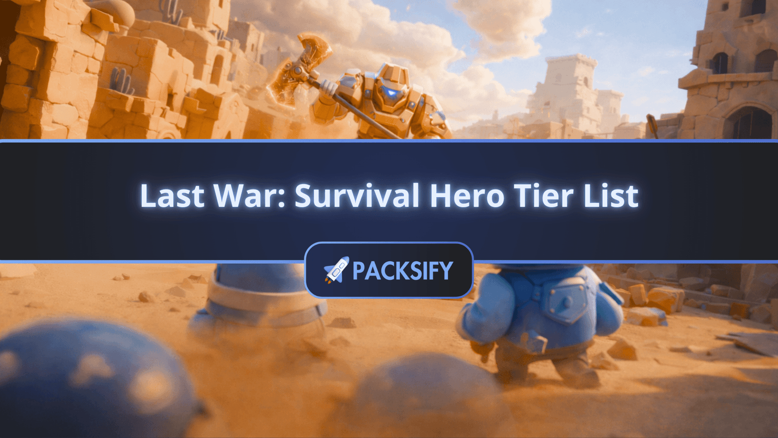 Last War Hero Tier List (2026): Best Heroes Ranked