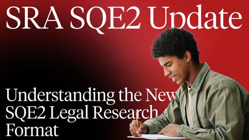 SRA Update: Understanding the New SQE2 Legal Research Format