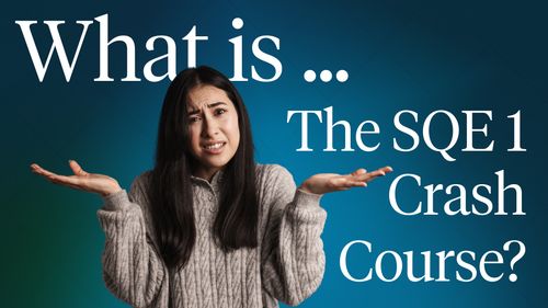 What is the SQE 1 Crash Course? Pass Your Exam in 3 Months.