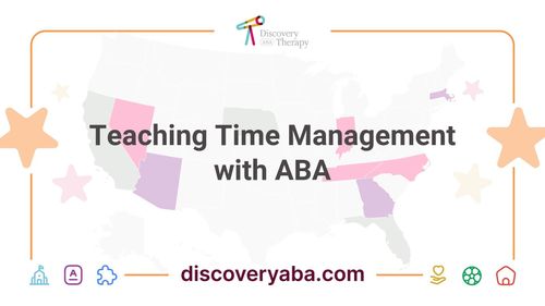 Teaching Time Management with ABA | Discovery ABA