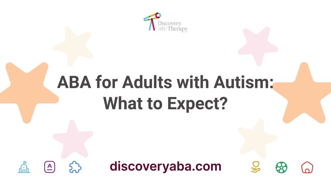 ABA for Adults with Autism: What to Expect? | Discovery ABA