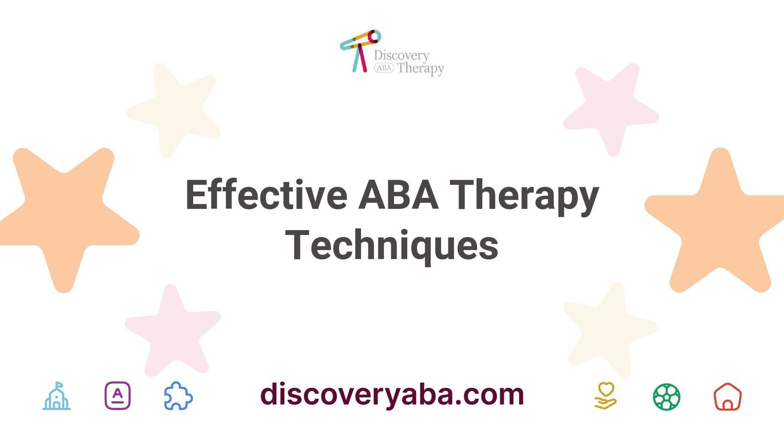 Effective ABA Therapy Techniques | Discovery ABA