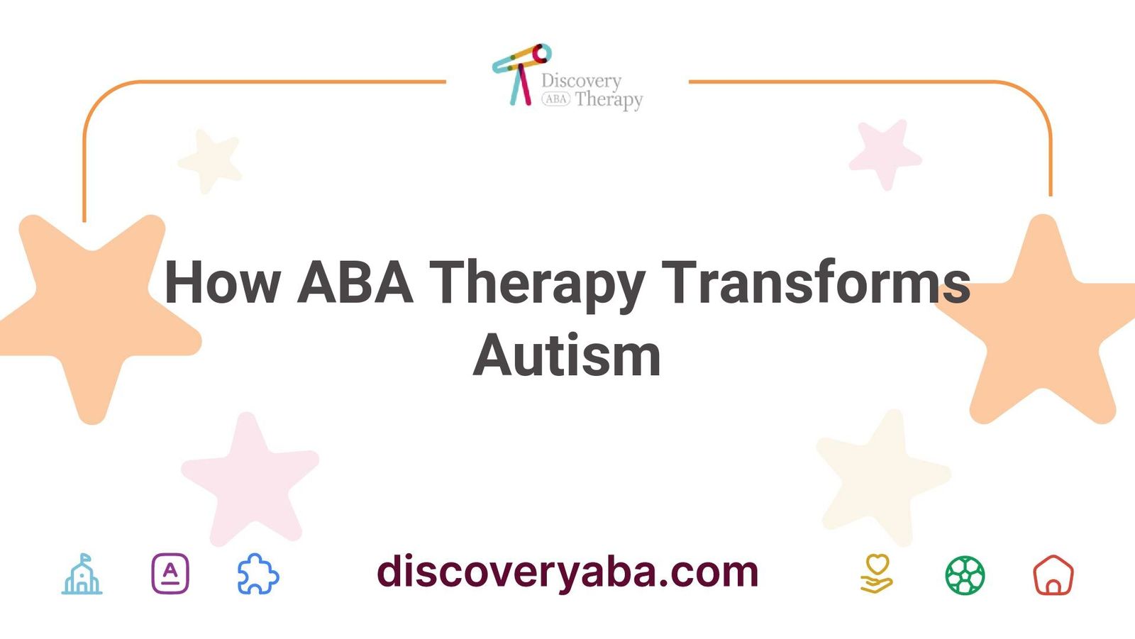 How ABA Therapy Transforms Autism | Discovery ABA