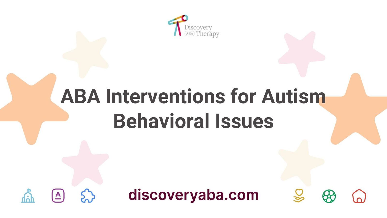 ABA Interventions for Autism Behavioral Issues | Discovery ABA