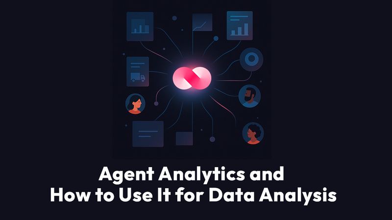Agent Analytics and How to Use It for Data Analysis | Scoop Analytics