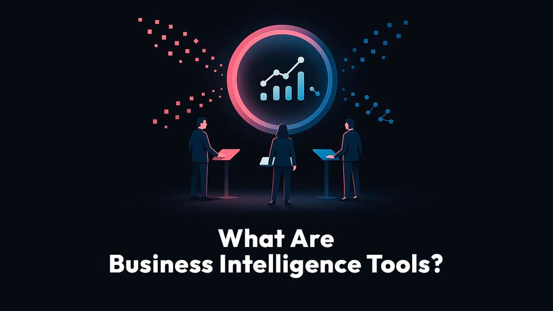 What Are Business Intelligence Tools? | Scoop Analytics