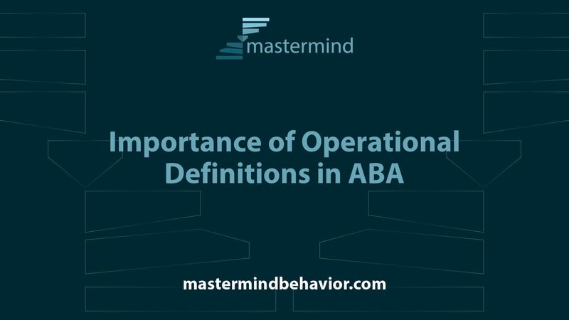 Importance of Operational Definitions in ABA