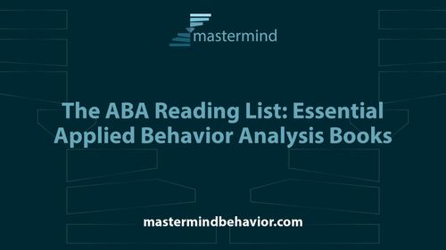 The ABA Reading List: Essential Applied Behavior Analysis Books