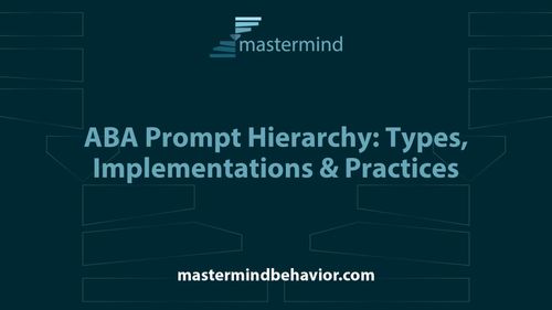 ABA Prompt Hierarchy: Types, Implementations & Practices