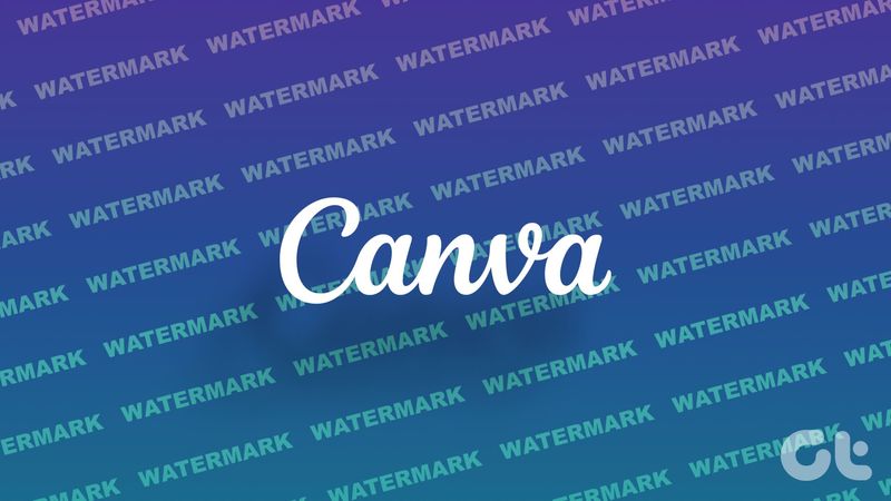 Canva | Remove Watermark Logo