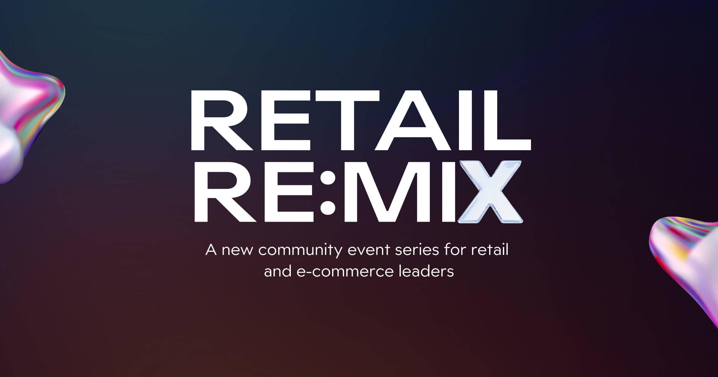 RETAIL RE:MIX | DUBAI EDITION