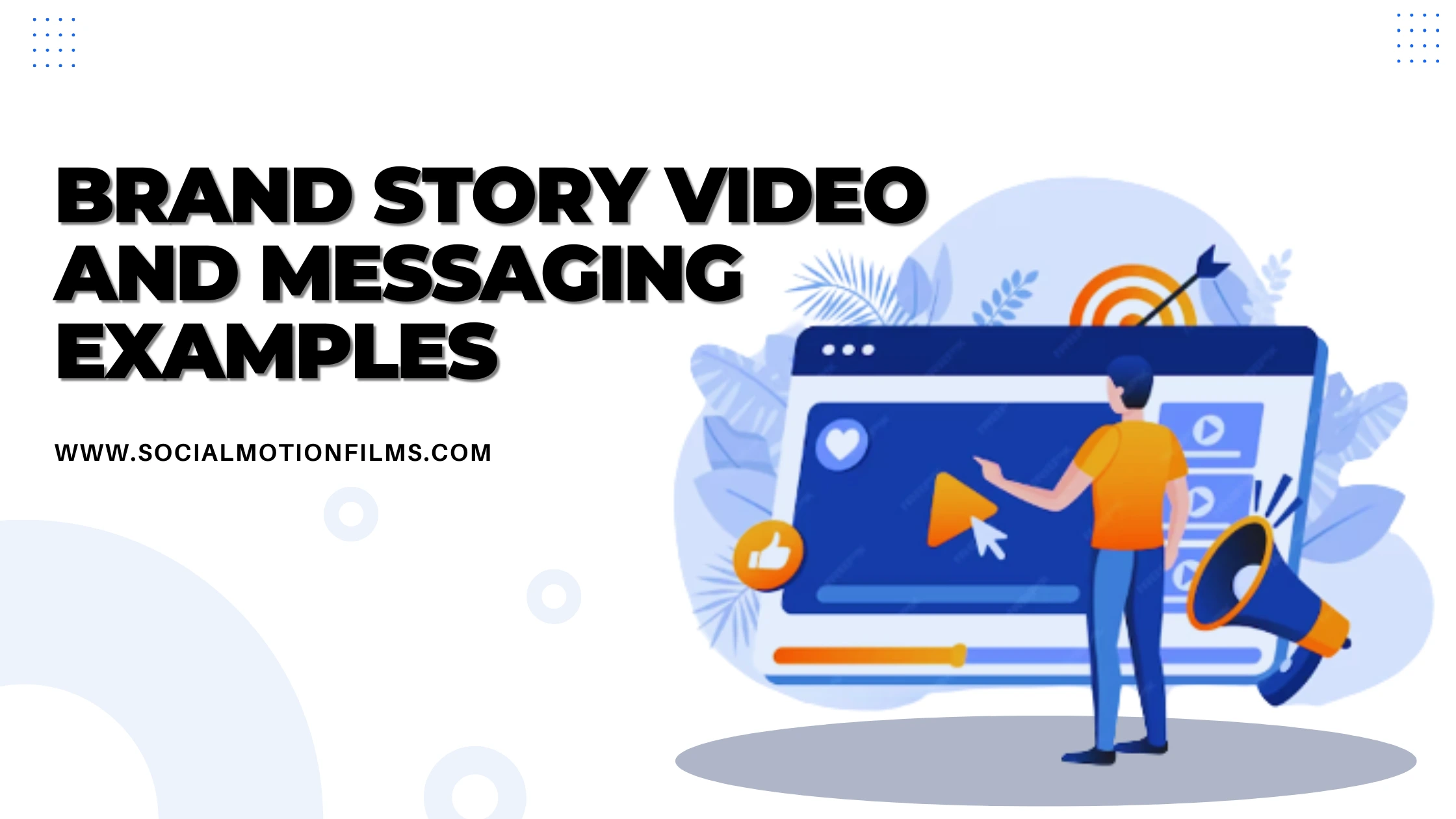 15 Brand Story Video Examples and 6 Messaging Examples | Social Motion