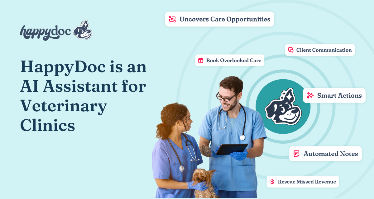 HappyDoc – The Veterinary AI That Gets Work Done