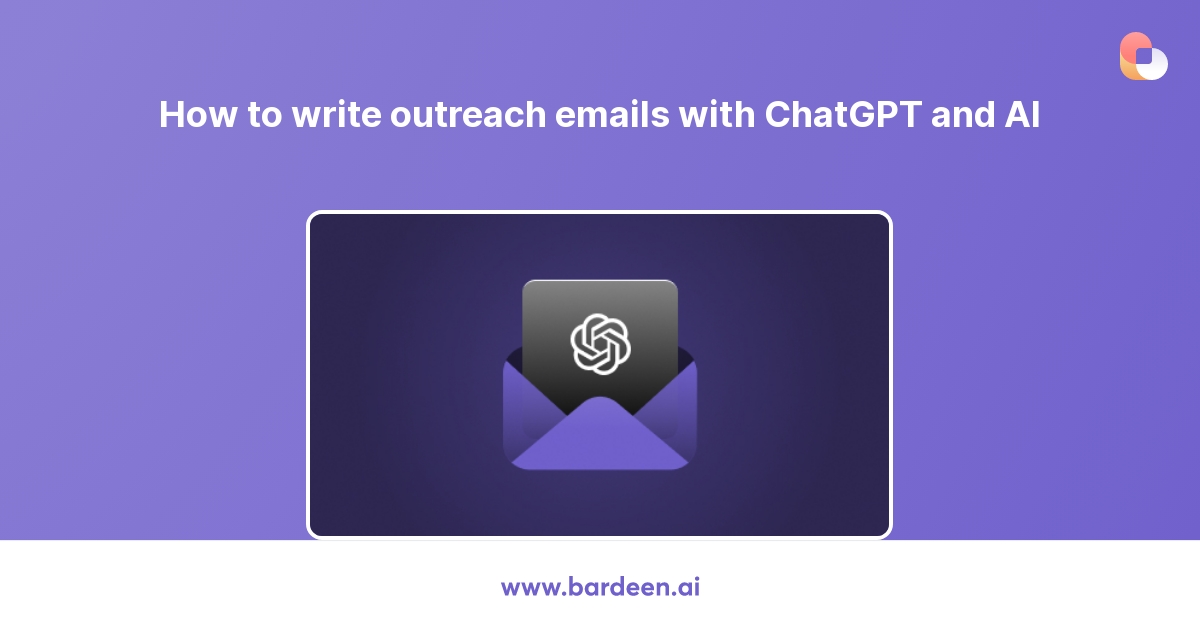 How to write outreach emails with ChatGPT and AI