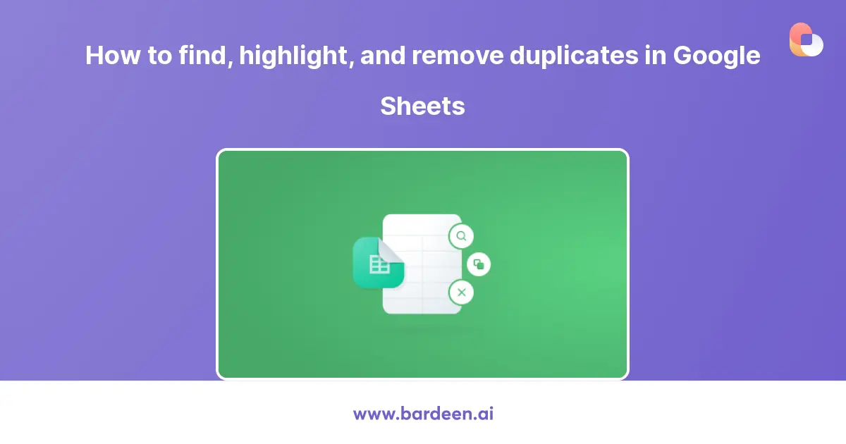 How to find, highlight, and remove duplicates in Google Sheets