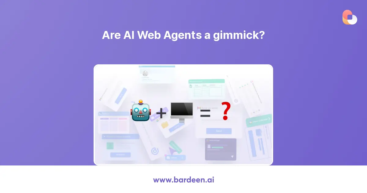 Are AI web agents a gimmick?