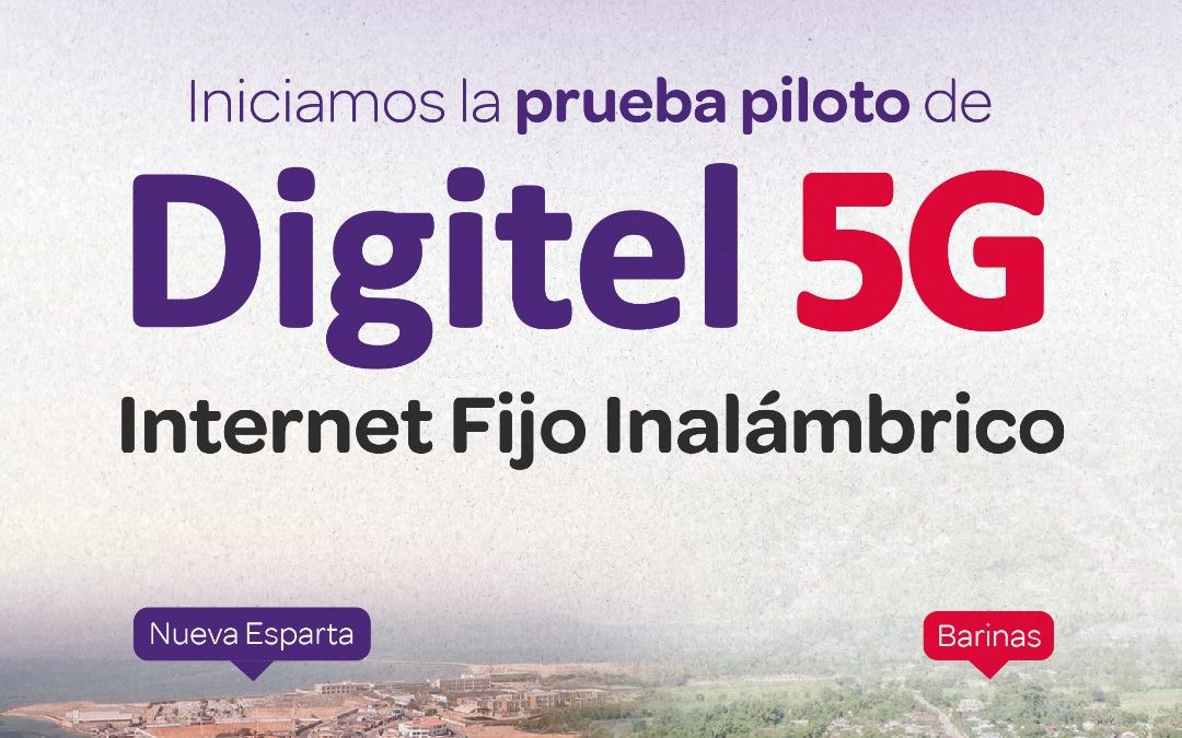 Digitel | Digitel inicia las pruebas en la tecnología 5G en Nueva ...