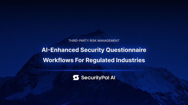 Navigating Third-Party Risk in Regulated Industries with AI-Enhanced ...