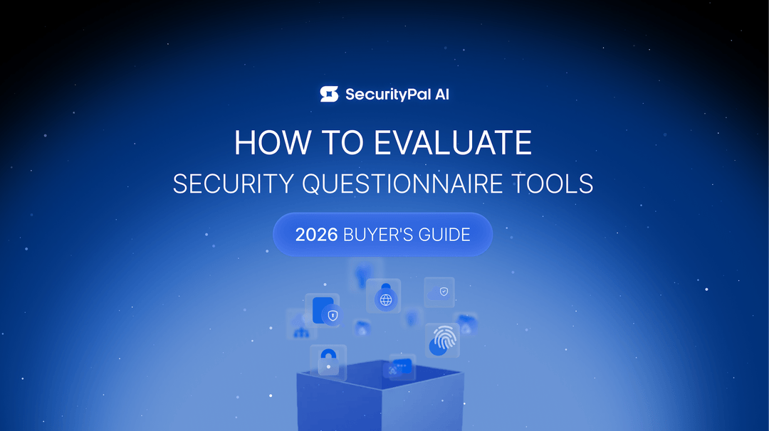 How to Evaluate Security Questionnaire Tools