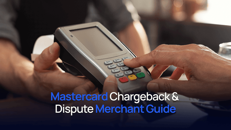 Mastercard Chargeback & Dispute Merchant Guide