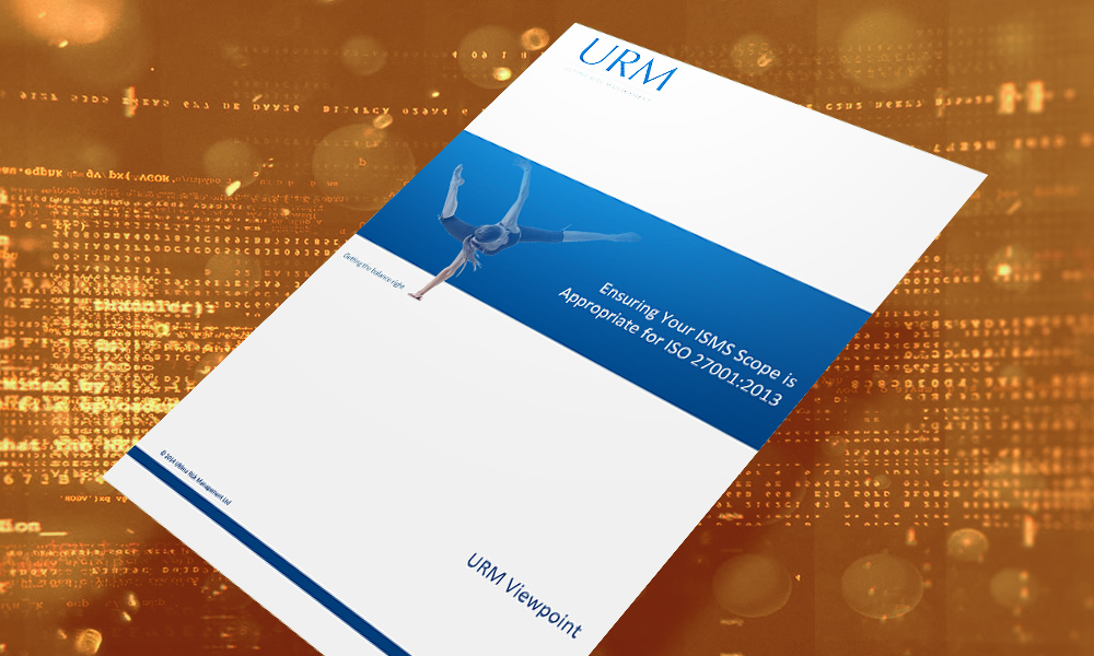 Ensuring Your Isms Scope Is Appropriate For Iso 27001 2013 Urm Consulting