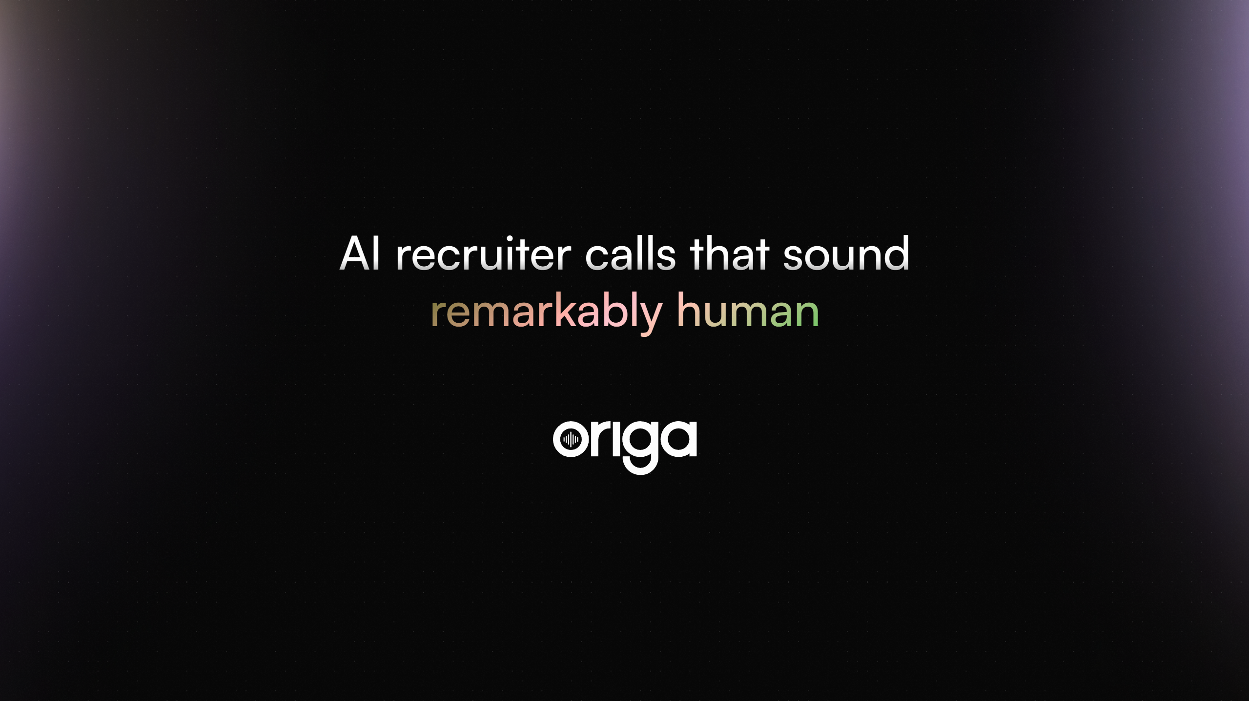 Origa - Human-like AI Recruiting Calls