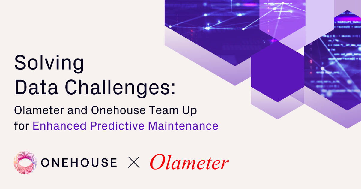 Solving Data Challenges: Olameter and Onehouse Team Up for Enhanced ...