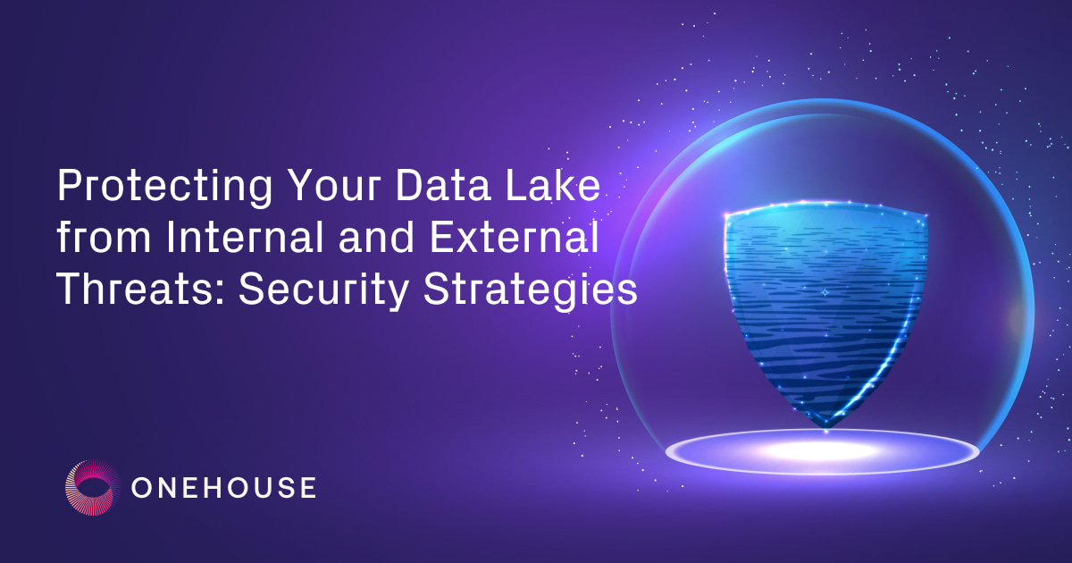 Protecting Your Data Lake from Internal and External Threats: Security ...