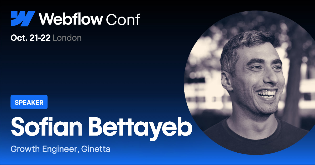 Sofian Bettayeb - Webflow Conf 2024 | Webflow