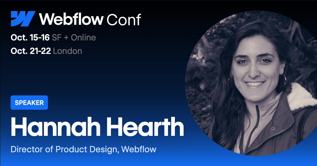 Hannah Hearth - Webflow Conf 2024 | Webflow