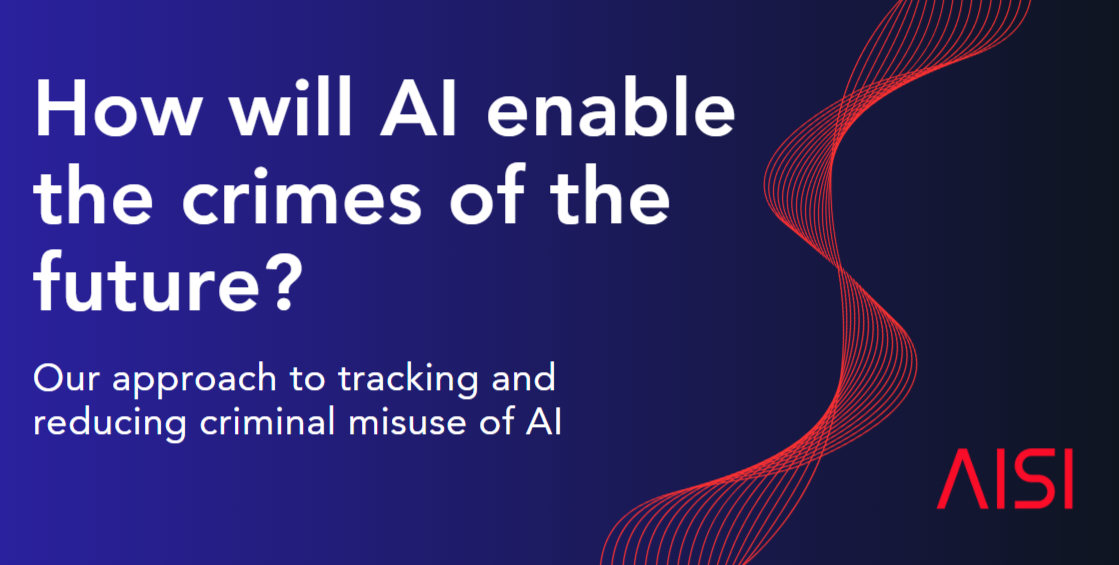 How will AI enable the crimes of the future? | AISI Work