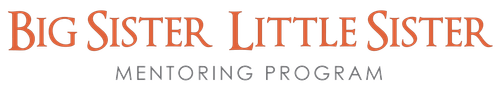 Big Sister Little Sister | Mentoring Program